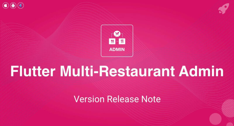 Flutter Multi Restaurant Admin (v1.4) Version Release – Panacea-Soft