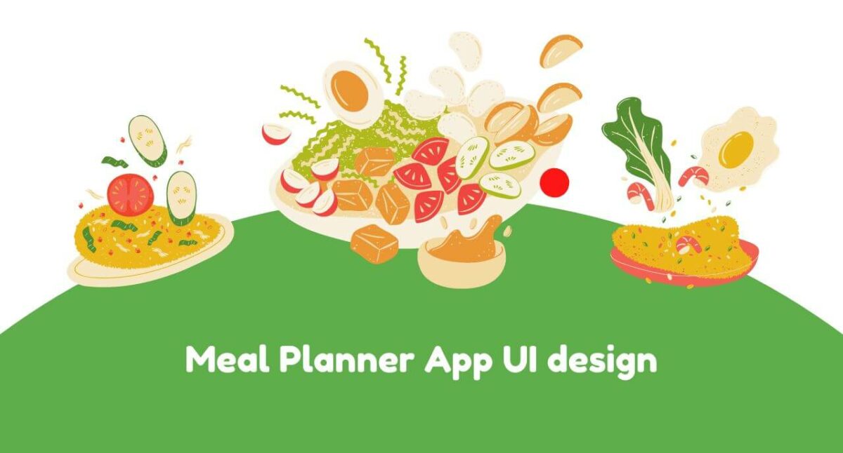 Conceptualizing ideas and sharing the high-fidelity Meal Planner App UI design – Panacea-Soft